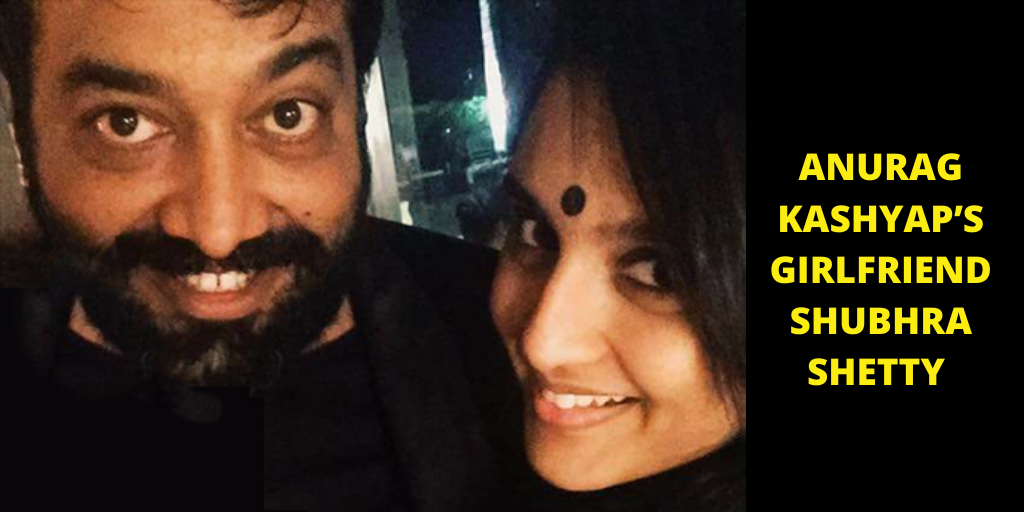 Anurag-Kashyap-girlfriend-Shubhra-Shetty - THE EMERGING INDIA