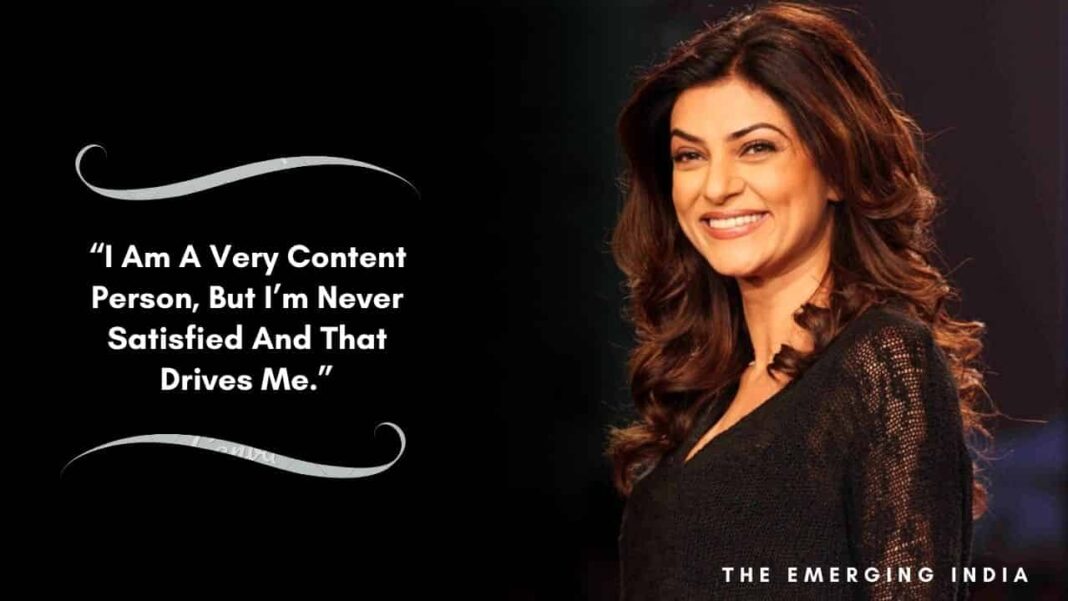 20 Sushmita Sen Quotes For Every Strong & Independent Woman, Who Wants ...