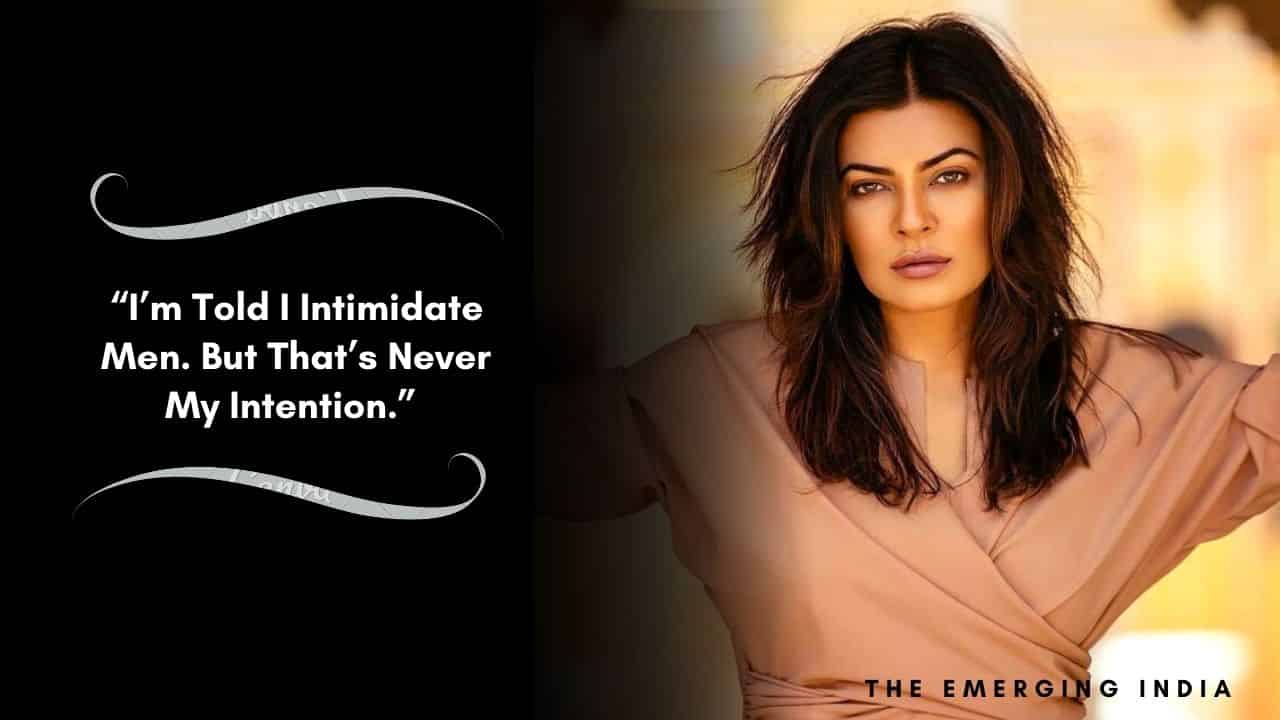 20 Sushmita Sen Quotes For Every Strong & Independent Woman, Who Wants ...
