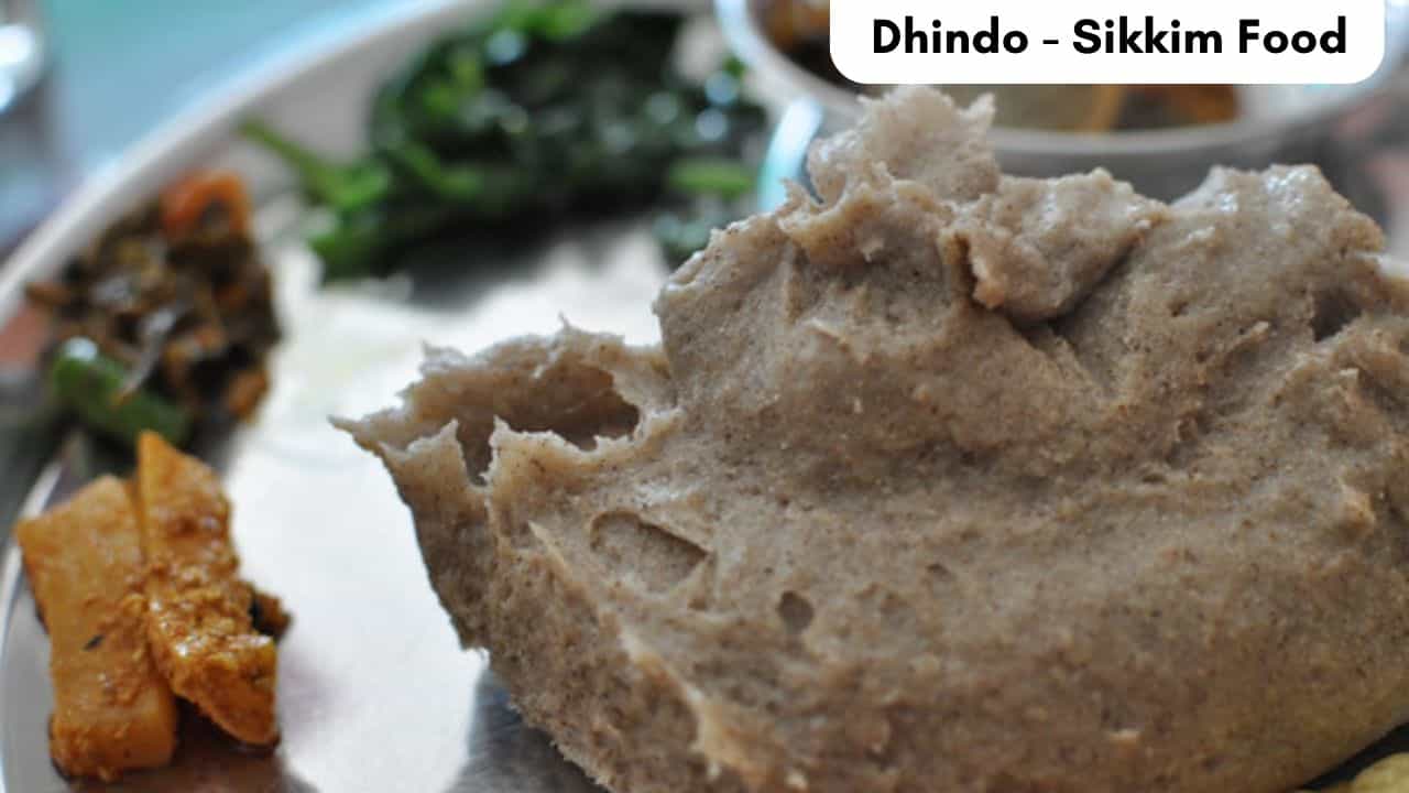 18 Famous Sikkim Food You Just Cannot Miss