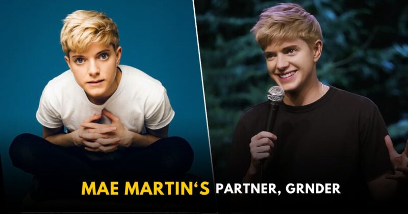 Mae Martin’s Partner: Who is Mae Martin’s Partner?, Mae Martin’s Gender