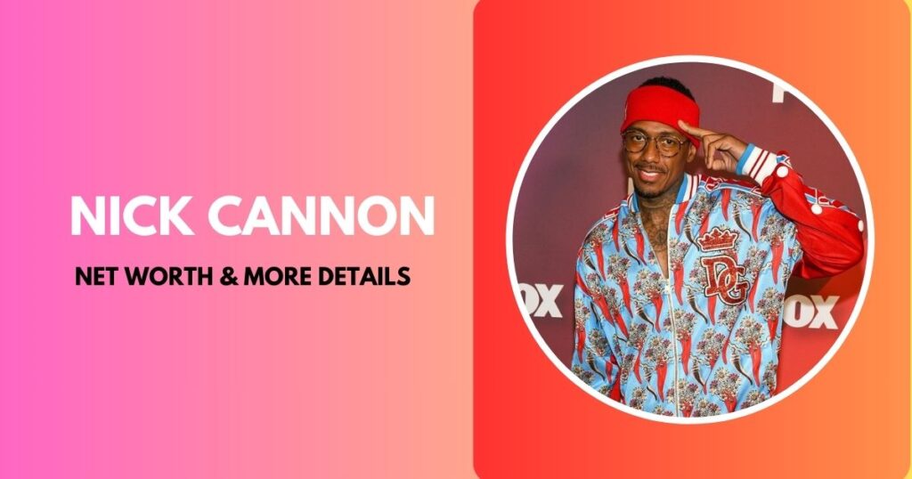 Nick Cannon Net Worth 2024: Bio, Wife, Age, Height