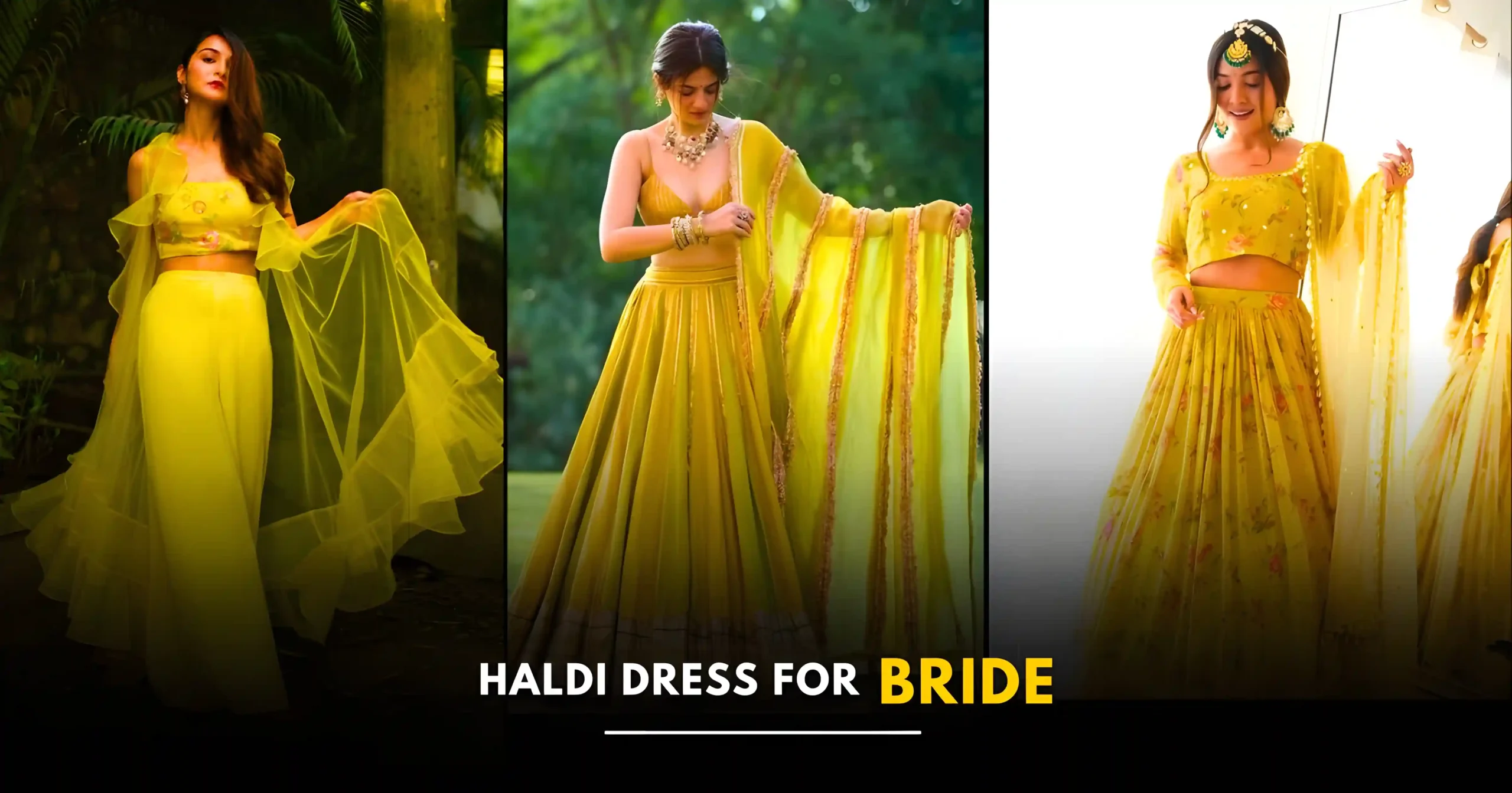 Haldi Dress For Bride: Top Styles And Trends 2025