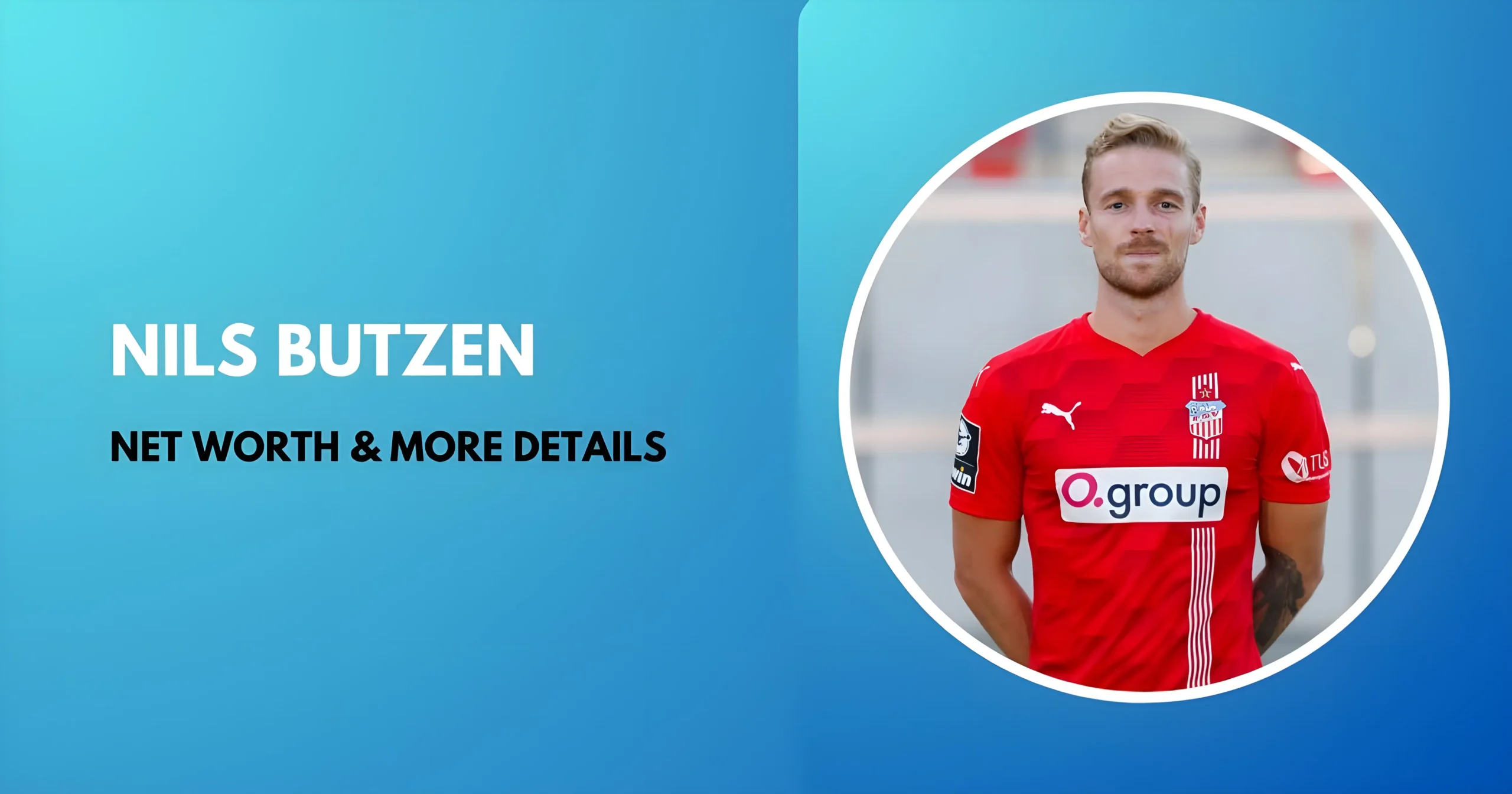 Nils Butzen Net Worth: Career, Family, Age, Income, Wiki, Bio & More