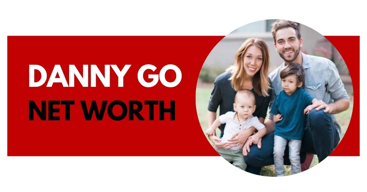 Danny-Go-Net-Worth - THE EMERGING INDIA