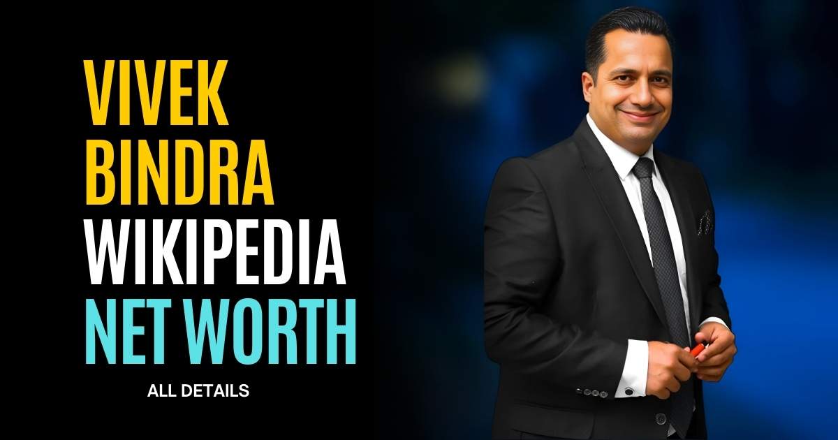 Vivek Bindra Net Worth: Vivek Bindra Wife, Vivek Bindra Age, Income