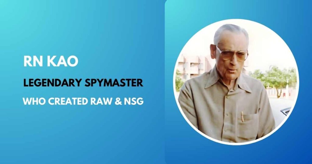 Meet RN Kao, The Legendary Spymaster Who Created RAW & NSG