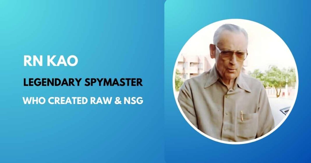 Meet RN Kao, The Legendary Spymaster Who Created RAW & NSG