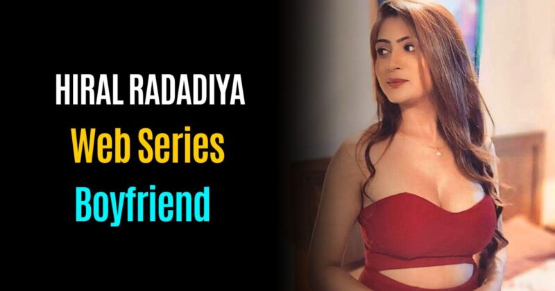 Hiral Radadiya All Web Series Download and Watch Online